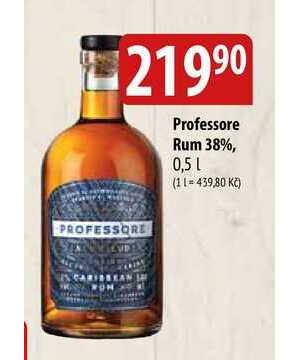 ARCHIV | Professore Rum 38%, 0,5l v akci platné do: 20.2.2022 ...