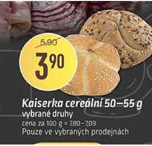 ARCHIV | Kaiserka cereální 50-55g vybrané druhy v akci platné do: 20.7. ...
