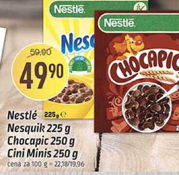 Nestlé 225, g Nesquik 225 g Chocapic 250 g Cini Minis 250 g v akci ...