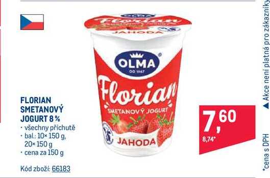 ARCHIV | Olma FLORIAN SMETANOVÝ JOGURT 8% 150 g v akci platné do: 15.3. ...