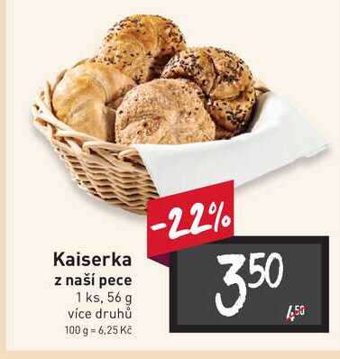 Kaiserka z naší pece 1 ks, 56 g více druhů v akci | AkcniCeny.cz