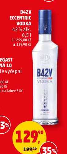 ARCHIV | B42V ECCENTRIC VODKA, 0,5 l v akci platné do: 18.10.2023 ...
